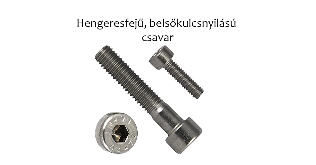Hengeresfejű belsőkulcsnyilású csavar